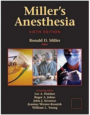 Miller's Anesthesia e-dition: Text with Continually Updated Online ...
