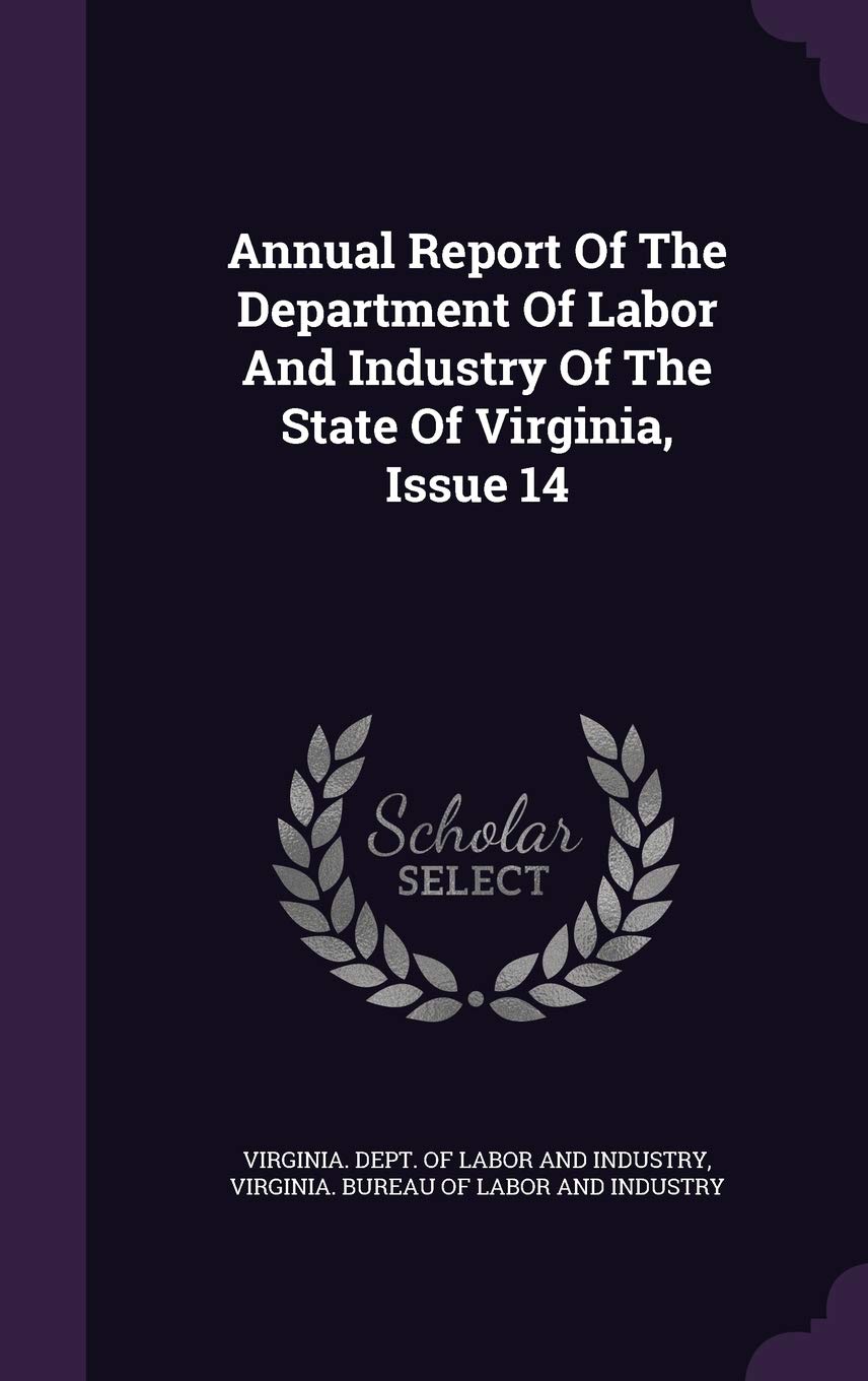 Annual Report Of The Department Of Labor And Industry Of The State Of ...