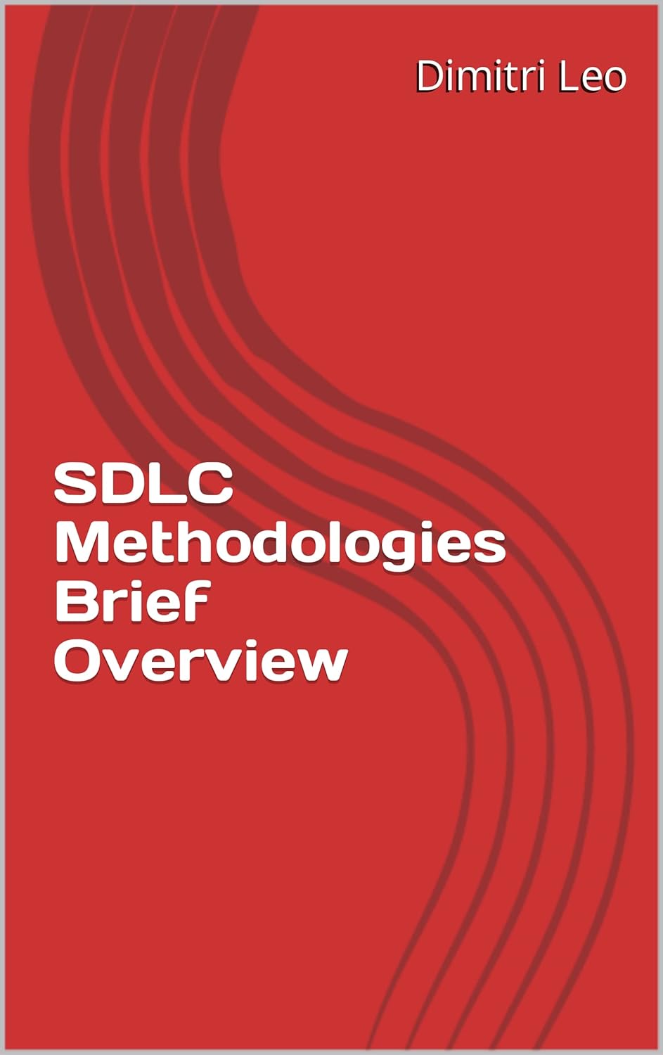 Amazon.com: SDLC Methodologies Brief Overview (PRACTICAL PROJECT ...