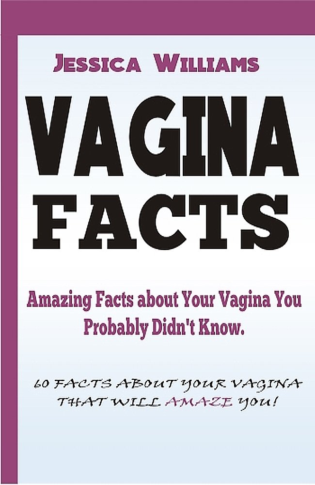 Buy Vagina Facts Amazing Facts About Your Vagina You Probably Didnt