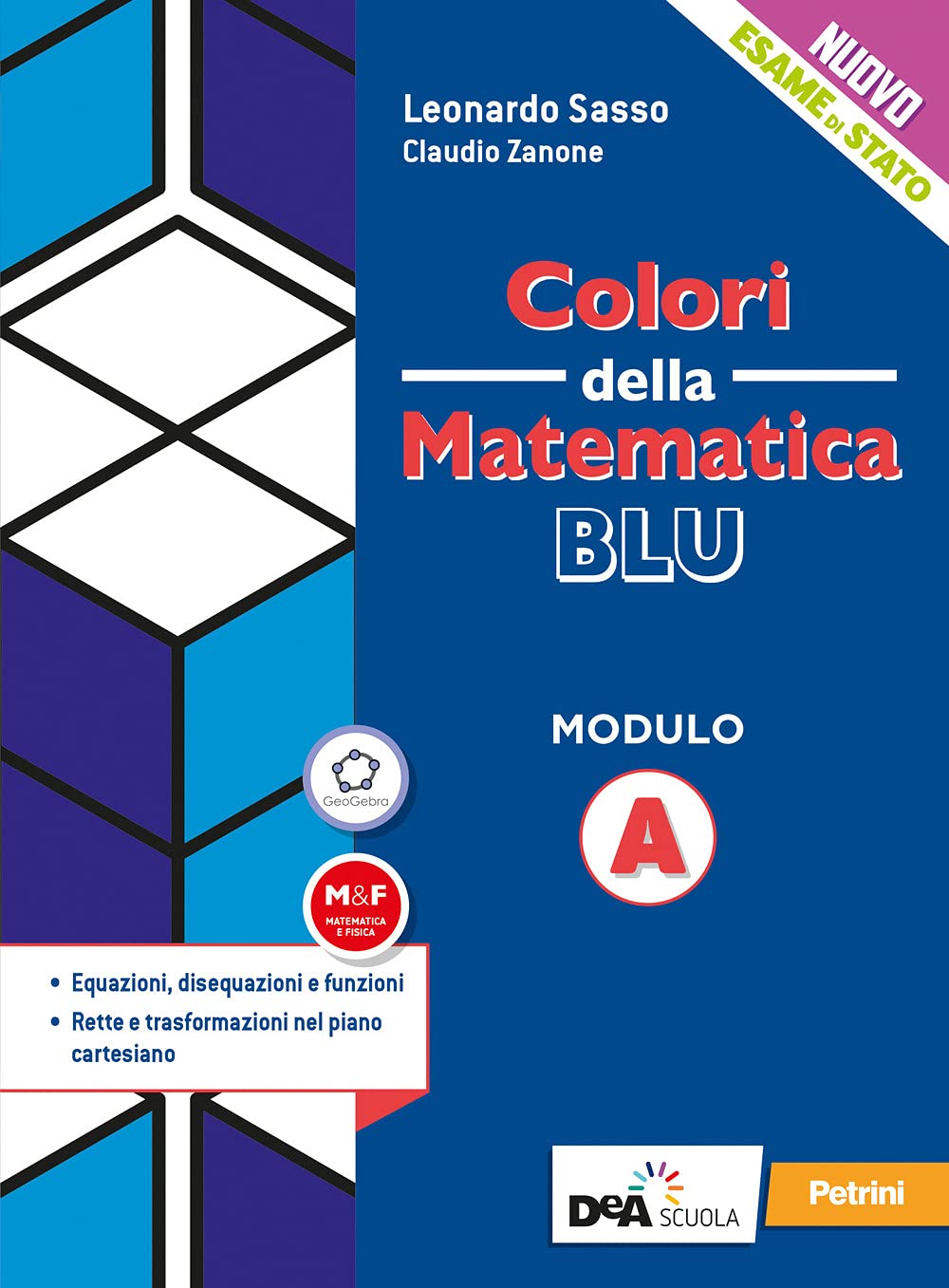 Colori della matematica. Modulo A. Ediz. blu. Per le Scuole superiori ...