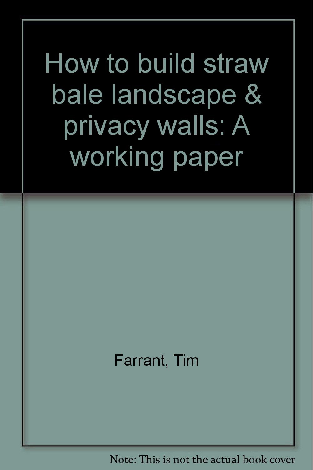 How to build straw bale landscape & privacy walls: A working paper ...