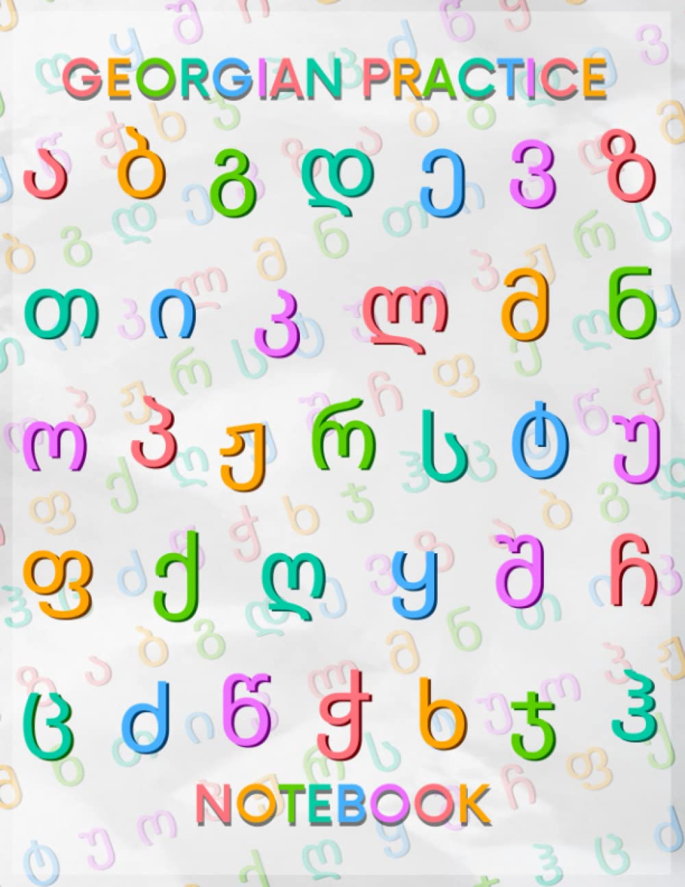 Georgian Practice Notebook: Learn to Write Georgian Alphabet Letters ...
