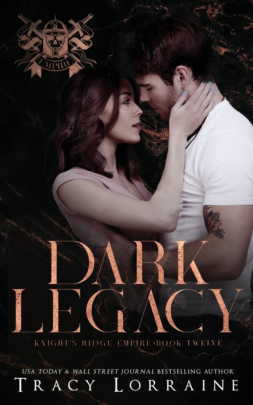 Dark Legacy: A Dark Mafia Romance (Knight's Ridge Empire): Lorraine, Tracy: 9781914950858 ...