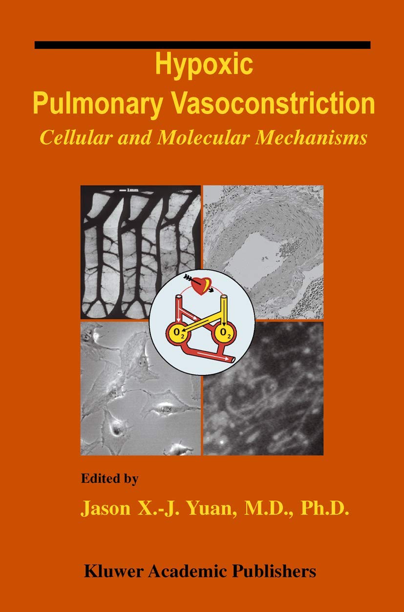 Hypoxic Pulmonary Vasoconstriction: Cellular and Molecular Mechanisms ...