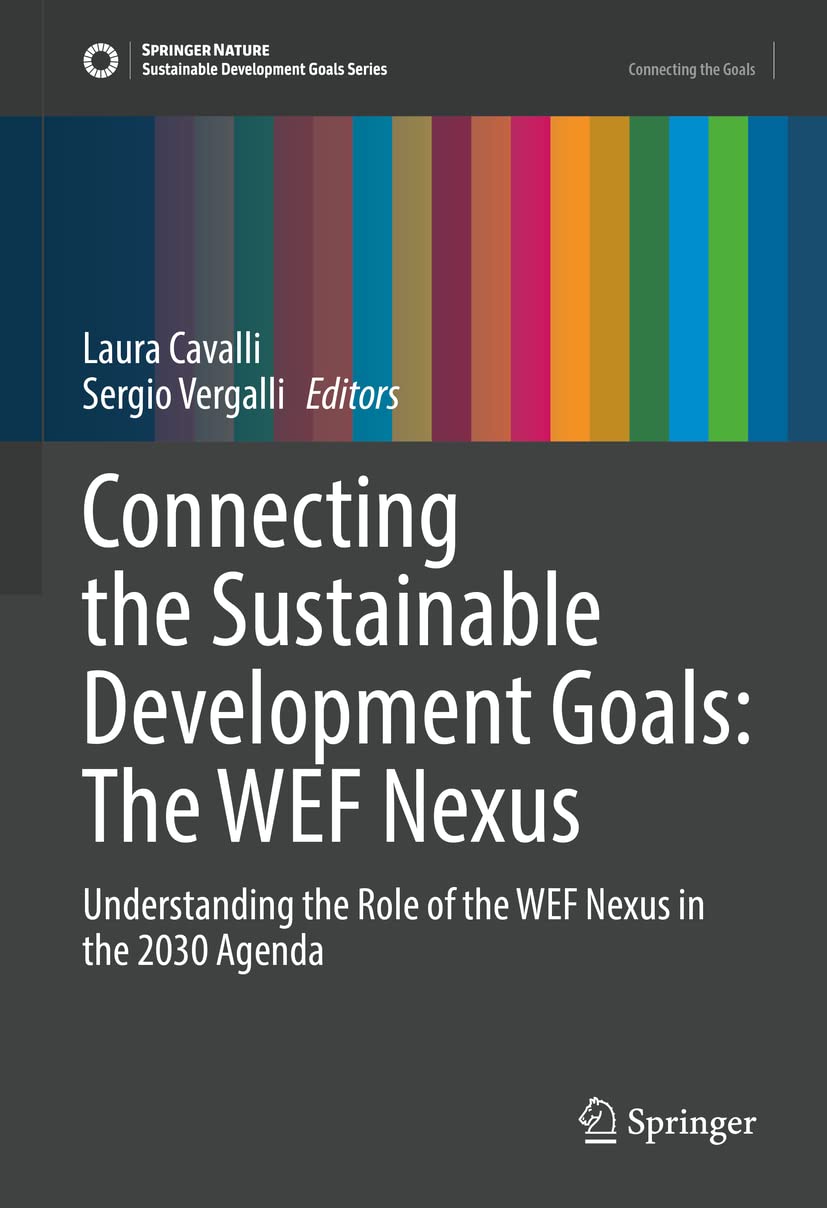 Buy Connecting the Sustainable Development Goals: The WEF Nexus ...