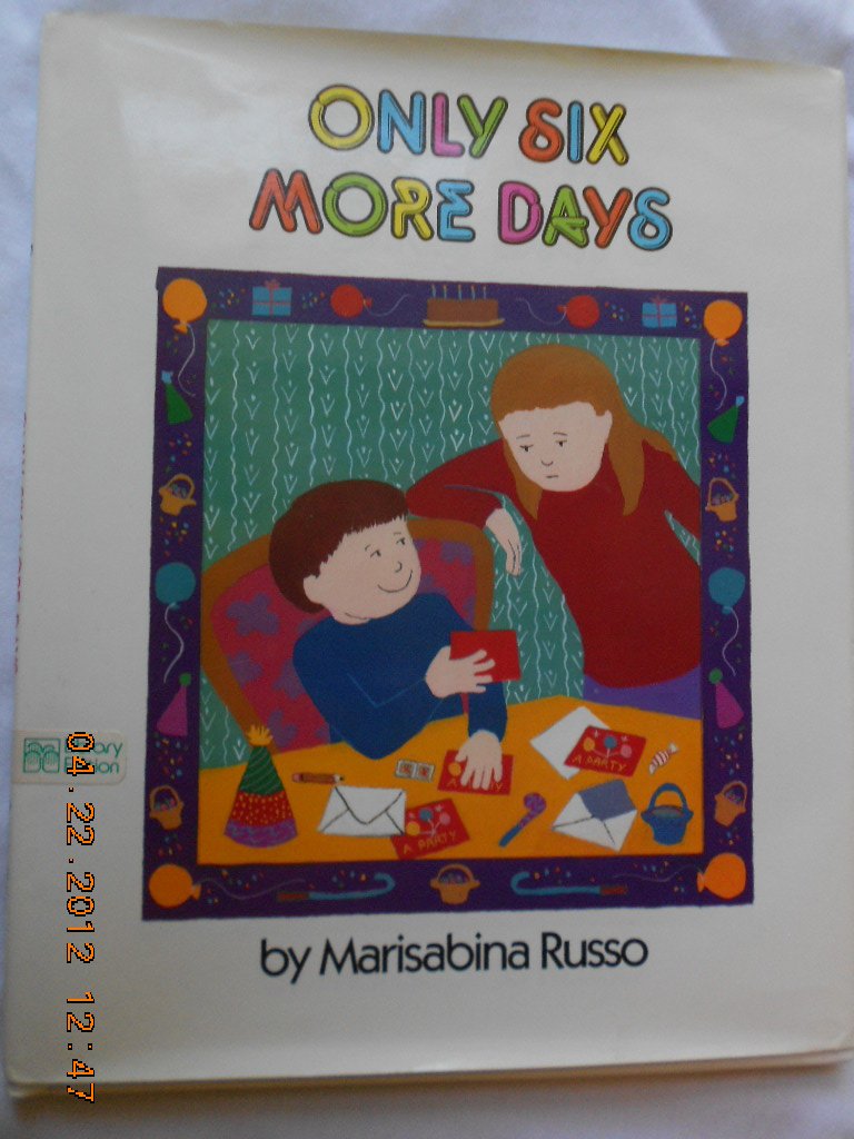 Only Six More Days: Russo, Marisabina: 9780688070724: Amazon.com: Books