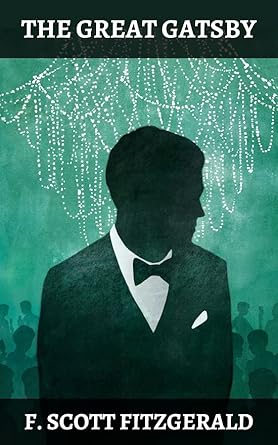 The Great Gatsby Original Classic Edition: The Complete 1925 Text : F ...