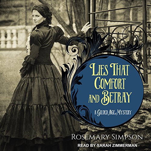 Amazon.com: Lies That Comfort and Betray: Gilded Age Mystery Series ...