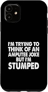 Amazon.com: iPhone 11 Amputee Jokes Amputation Surgery Handicapped Amputated Case : Cell Phones ...
