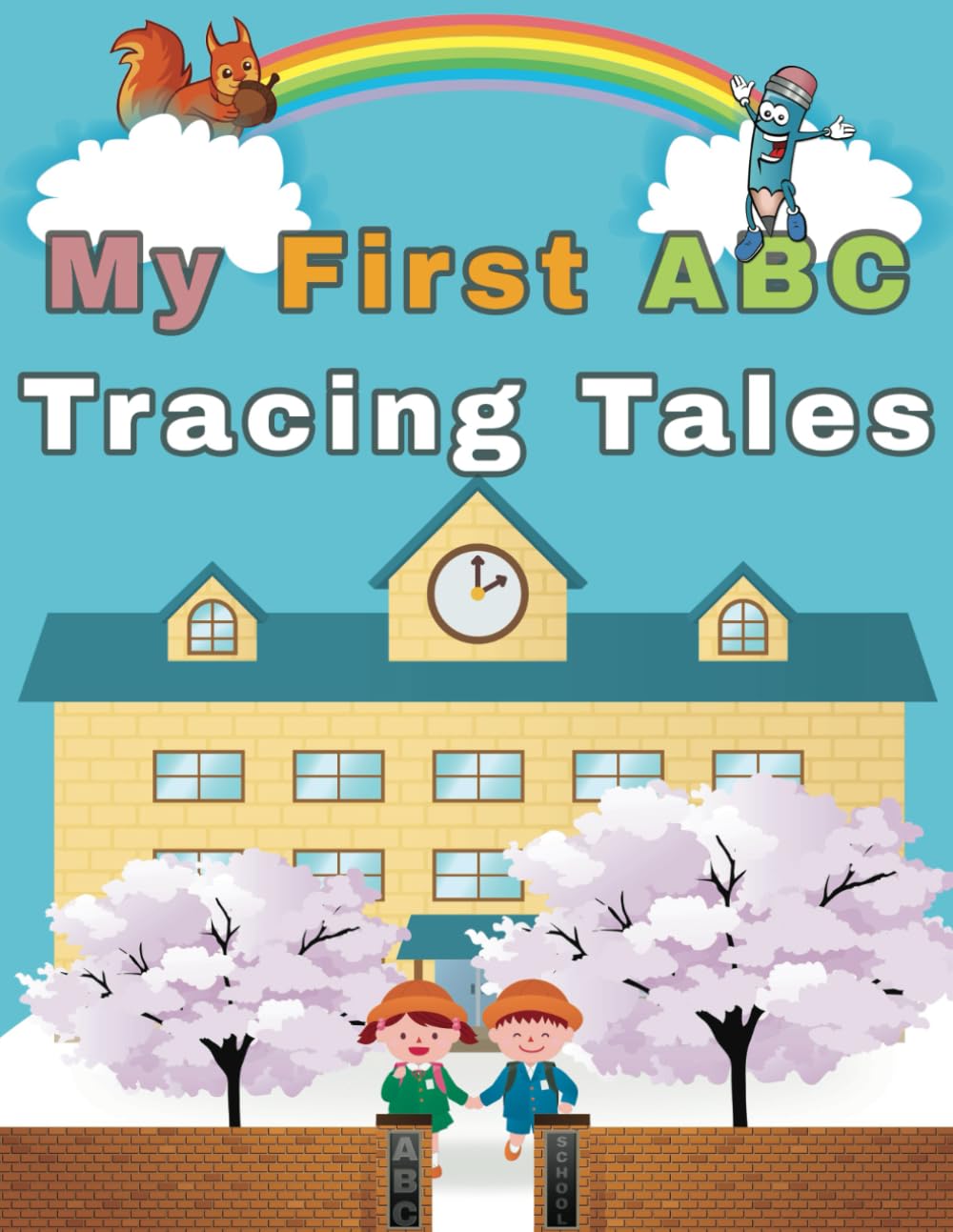 My First ABC Tracing Tales: Letter Handwriting Practice Workbook For ...