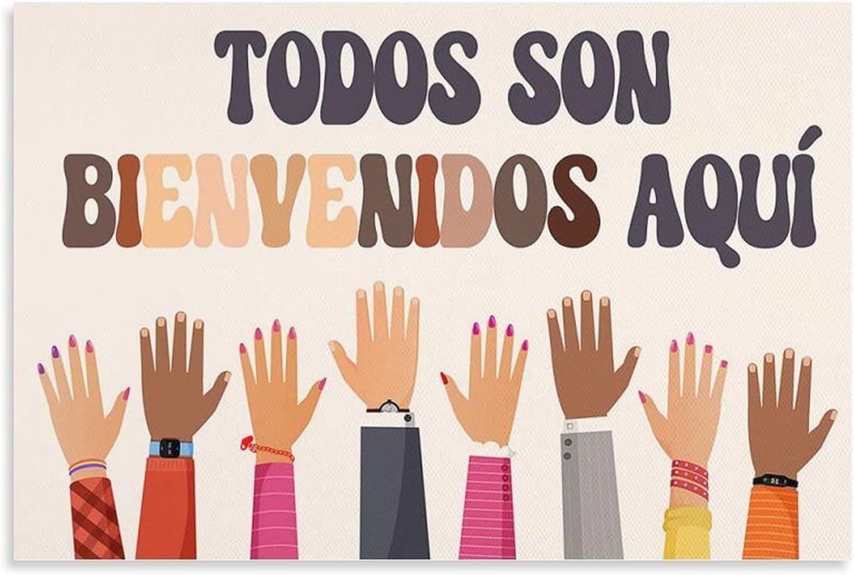 Todos Son Bienvenidos Aquis Posters Spanish Diversity Poster ...