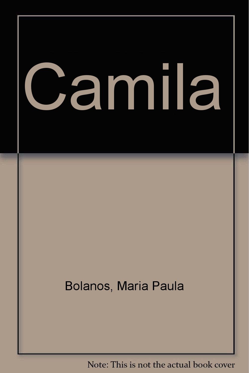 Camila (Spanish Edition): Bolanos, Maria Paula: 9789589760277: Amazon ...