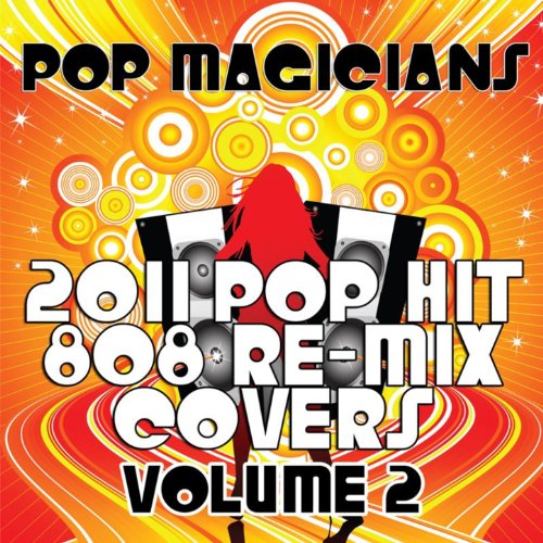 Amazon.com: 2011 Pop Hit 808 Re-Mix Covers Vol. 2 [Clean] : Pop ...