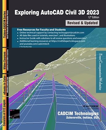 Exploring AutoCAD Civil 3D 2023, 12th Edition: CADCIM Technologies ...