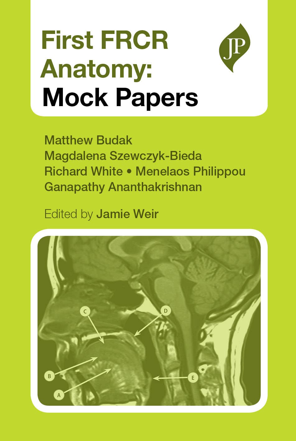 First FRCR Anatomy: Mock Papers: 9781907816420: Medicine & Health ...