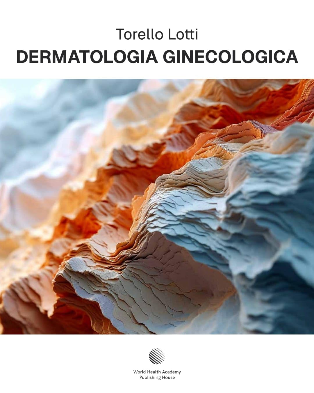 Dermatologia Ginecologica (Italian Edition) eBook : LOTTI, TORELLO ...