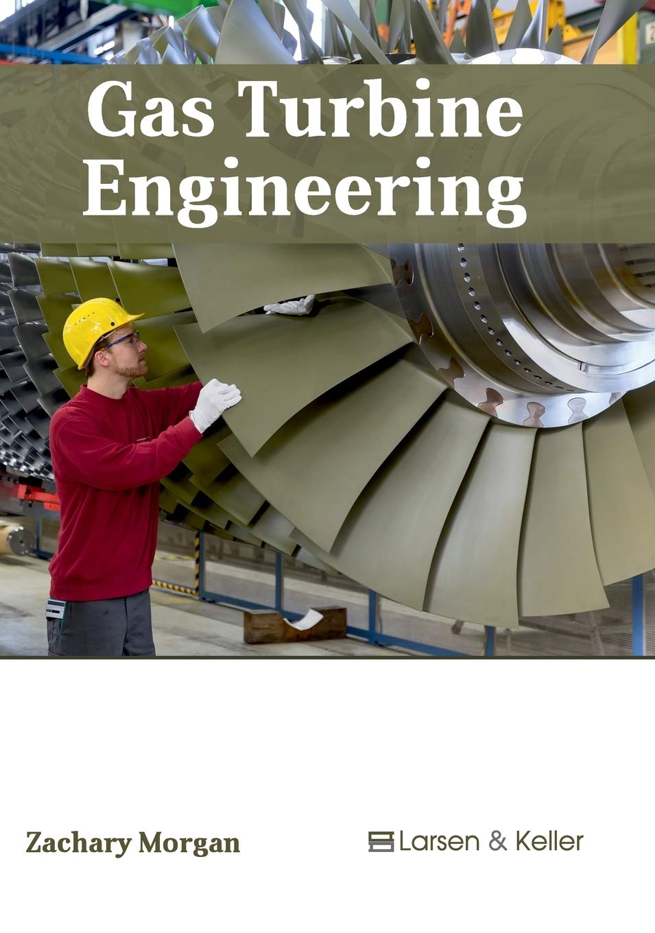 Amazon.com: Gas Turbine Engineering: 9781635491319: Morgan, Zachary: Books