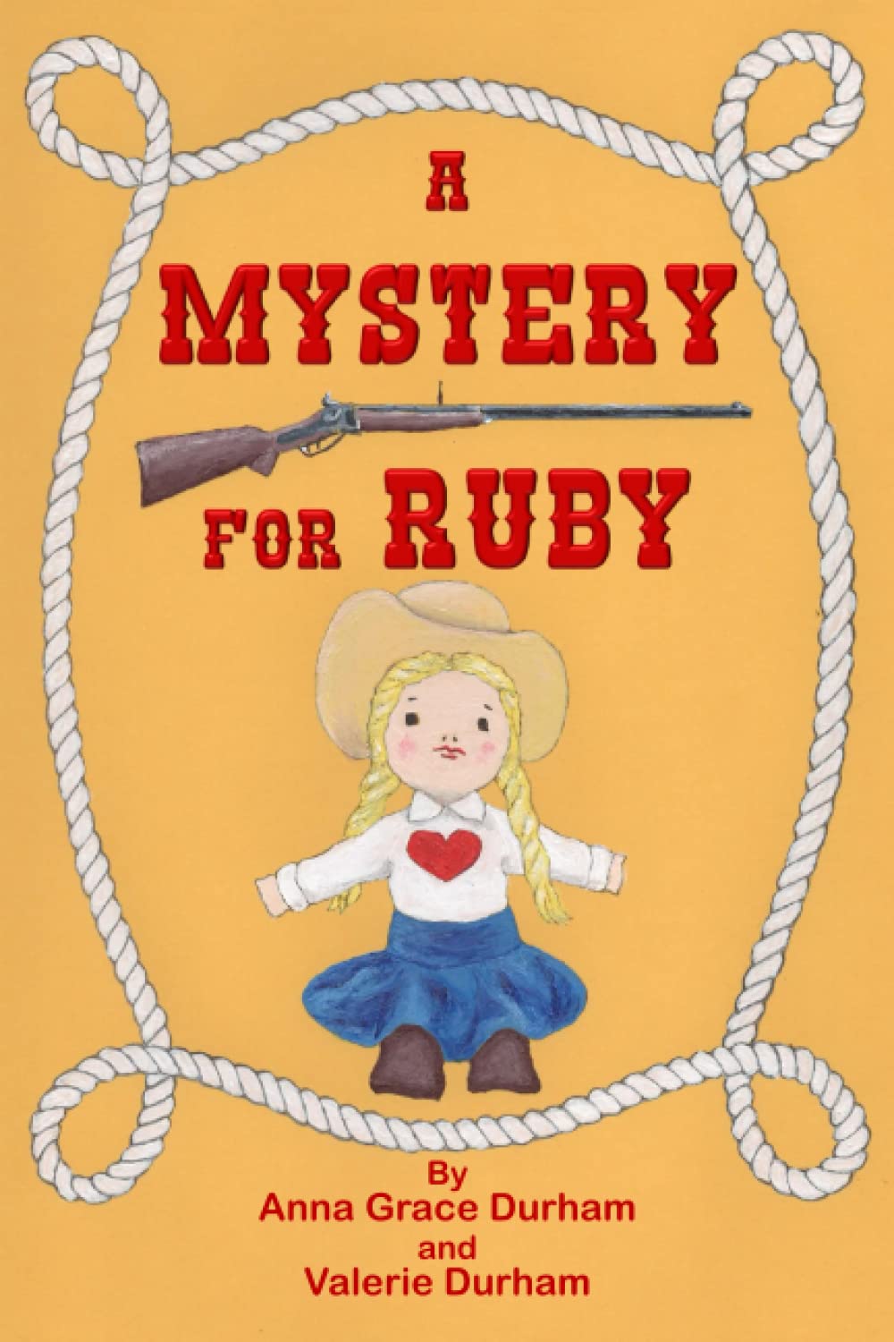 A Mystery for Ruby: Durham, Anna Grace, Durham, Valerie: 9781735564883 ...