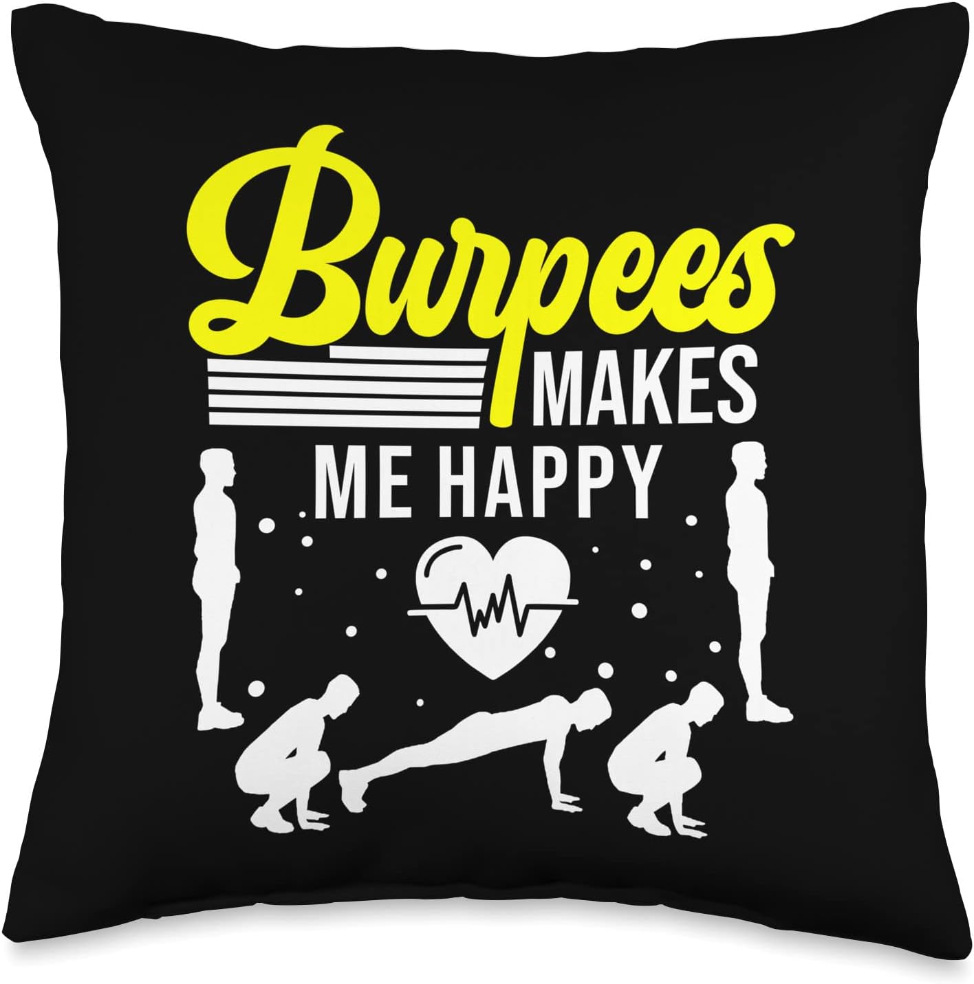 Amazon.com: Burpees Workout Fitness Gym Sport Burpee Fitness Workout Gym Burpees Makes Me Happy ...