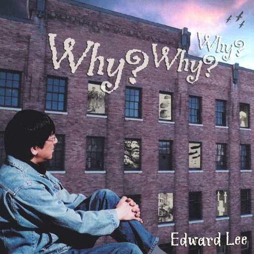 Play Why Why Why by Edward Lee on Amazon Music