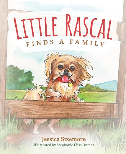 Little Rascal Finds a Family: Jessica Sizemore: 9781645435815: Amazon ...