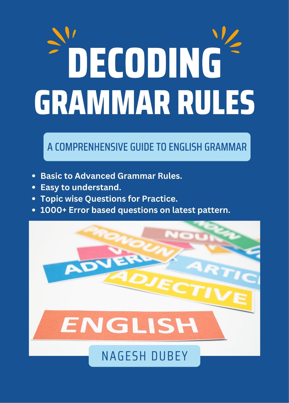 Buy Decoding Grammar Rules : A Comprehensive Guide to English Grammar Book Online at Low Prices ...