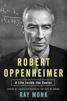 Robert Oppenheimer: His Life and Mind: Monk, Ray: 9780385504072: Amazon ...