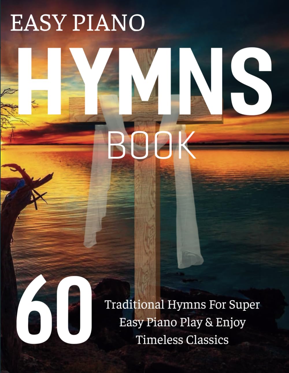 Amazon.com: Easy Piano Hymns Book: 60 Traditional Hymns for Super Easy ...