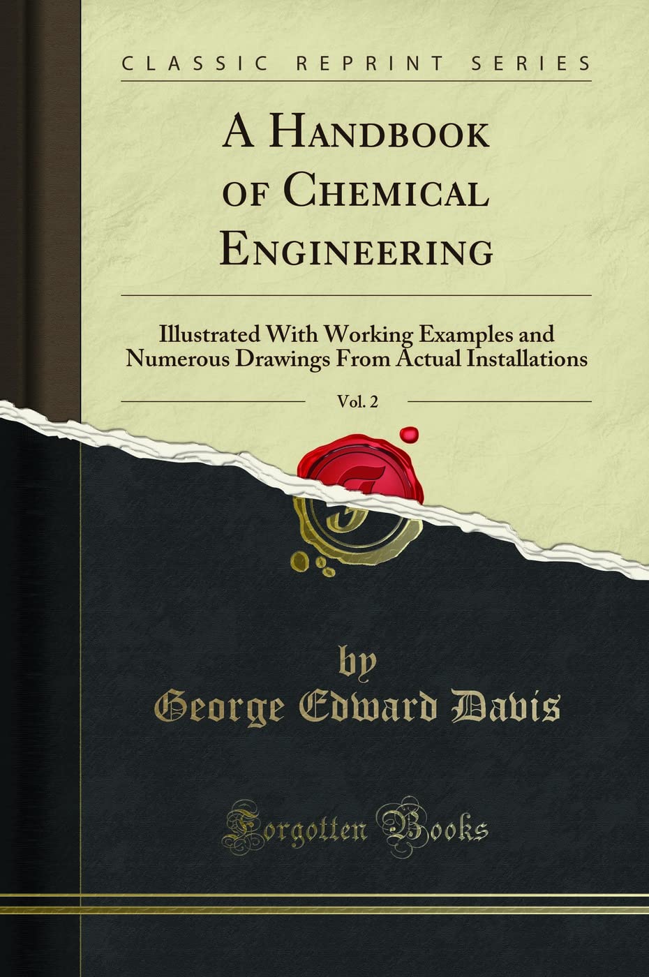 Buy A Handbook of Chemical Engineering, Vol. 2: Illustrated with ...