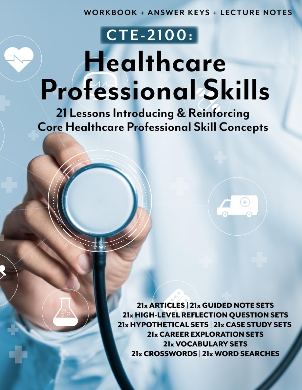 CTE-2100: Healthcare Professional Skills: WORKBOOK + ANSWER KEYS ...