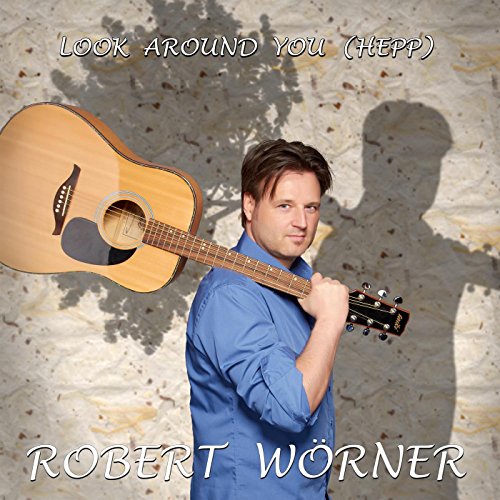 Look Around You (Hepp) by Robert Wörner on Amazon Music - Amazon.co.uk