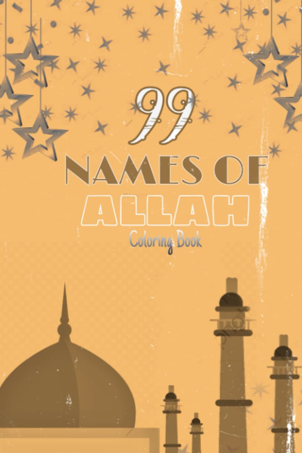 99 Names Of Allah Coloring Book Learn The Names Allah | Desertcart Bahamas