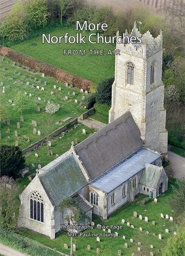More Norfolk Churches from the Air: unknown author: 9781909796393 ...