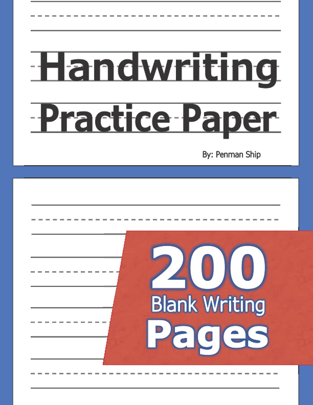 Snapklik.com : Handwriting Practice Paper: 200 Blank Writing Pages