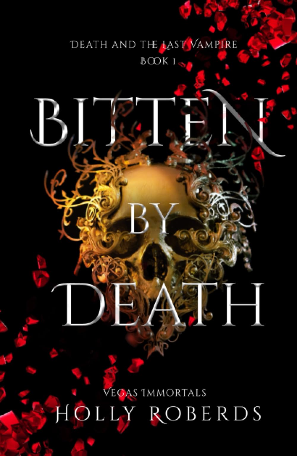 Amazon.com: Bitten by Death: Death and the Last Vampire (Vegas ...