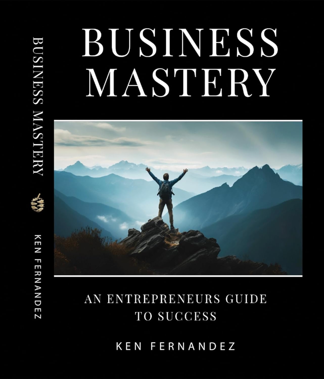 Amazon.com: Business Mastery: An Entrepreneurs Guide to Success eBook ...