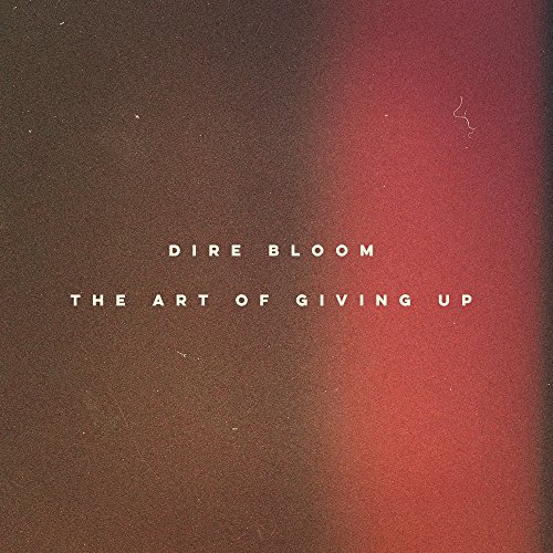 The Art of Giving Up by Dire Bloom on Amazon Music - Amazon.com