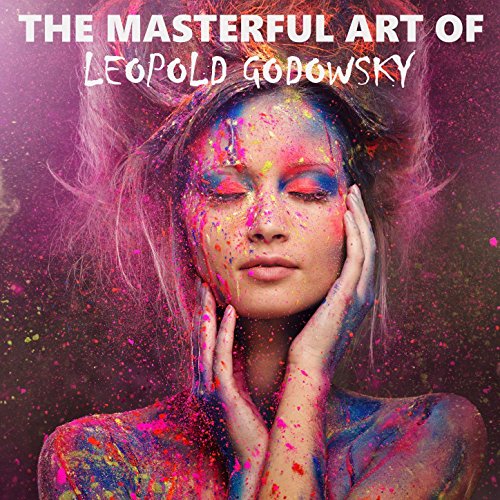 Play The Masterful Art of Leopold Godowsky by Leopold Godowsky on ...
