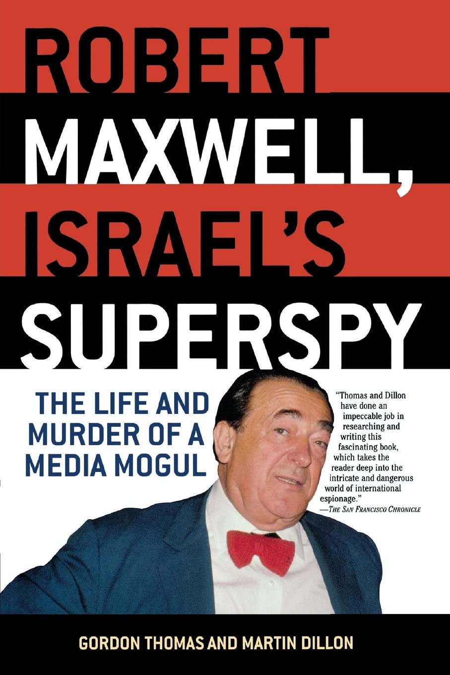 Robert Maxwell, Israel's Superspy: The Life and Murder of a Media Mogul ...