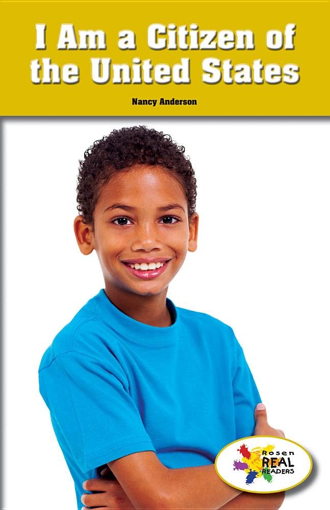 I Am a Citizen of the United States (Rosen Real Readers: Social Studies ...