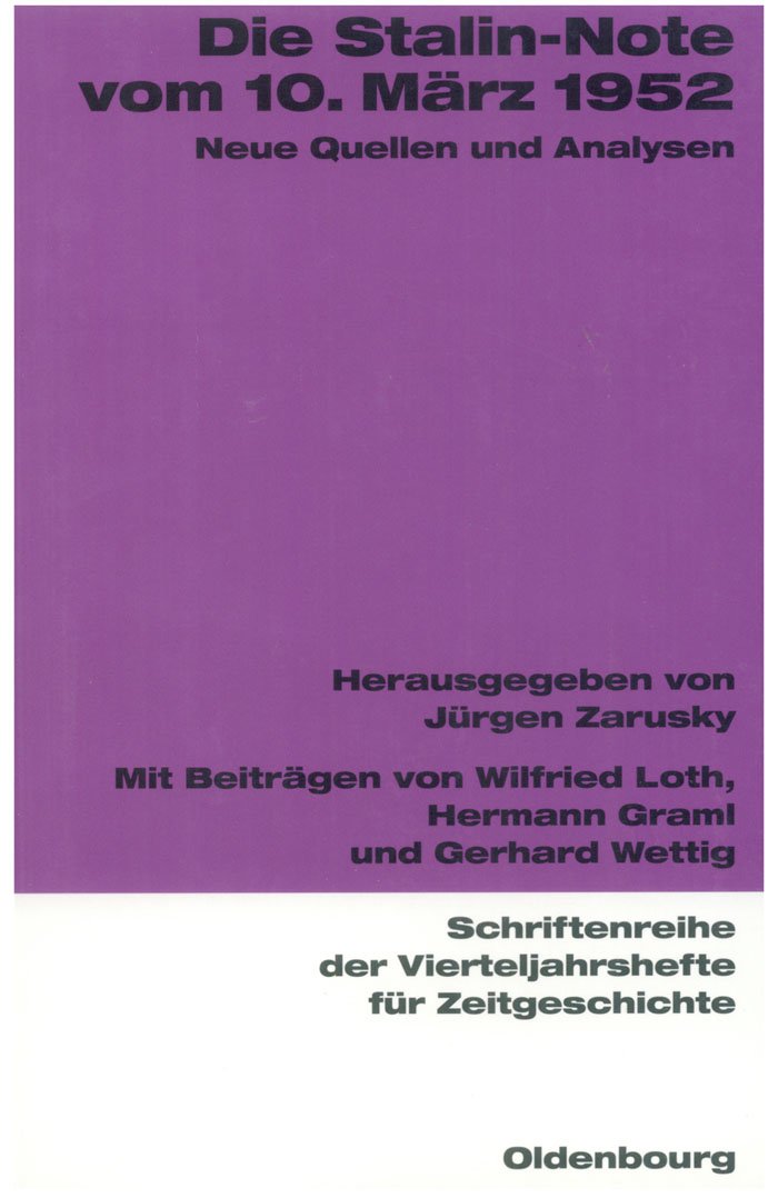 Die Stalin-Note Vom 10. März 1952: Neue Quellen Und Analysen: 84 ...