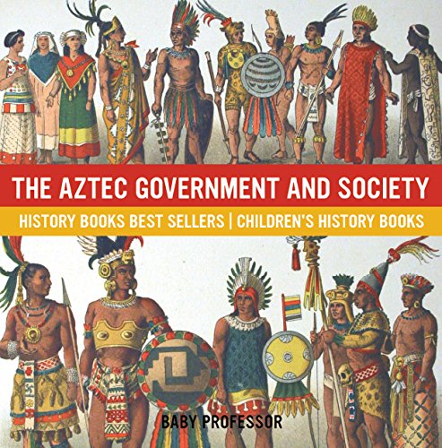 Amazon.com: The Aztec Government and Society - History Books Best ...