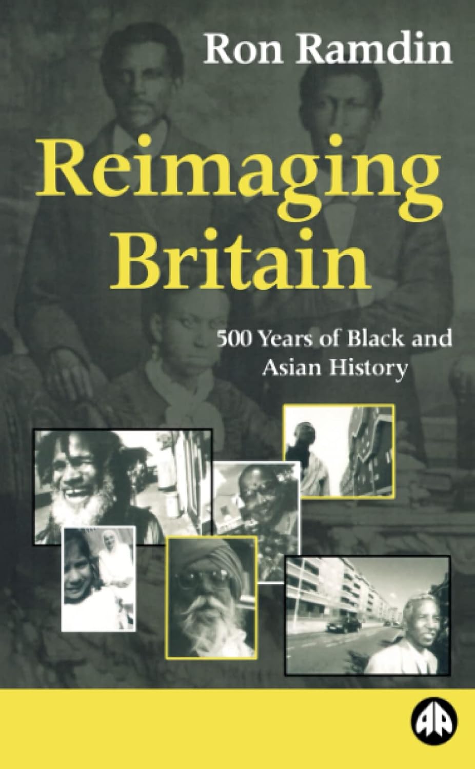 Reimaging Britain: 500 Years of Black and... by Ramdin, Ron