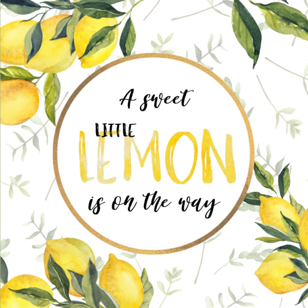 A Sweet Little Lemon Is On The Way: Yellow Green Baby Shower Guest Book ...
