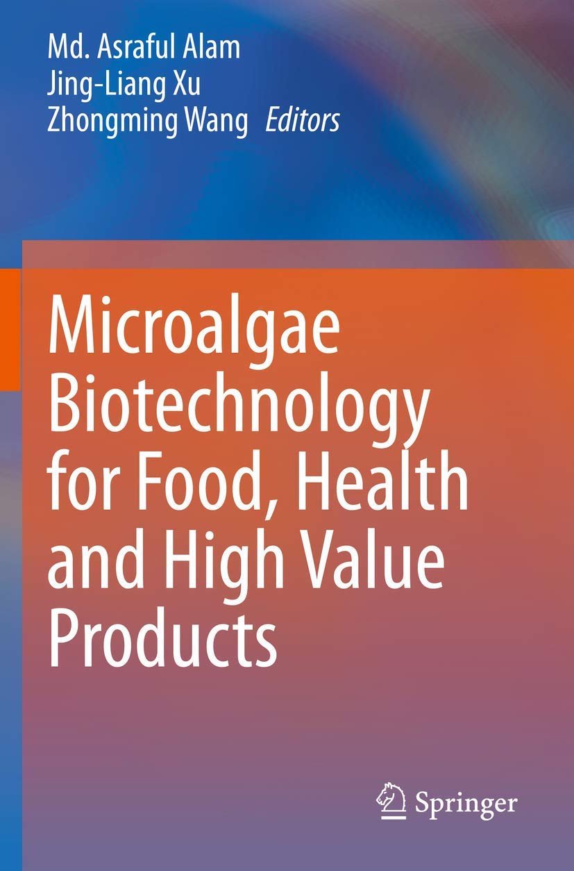 Microalgae Biotechnology for Food, Health and High Value Products ...
