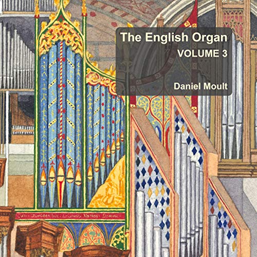 Play The English Organ, Vol. 3 by Daniel Moult on Amazon Music