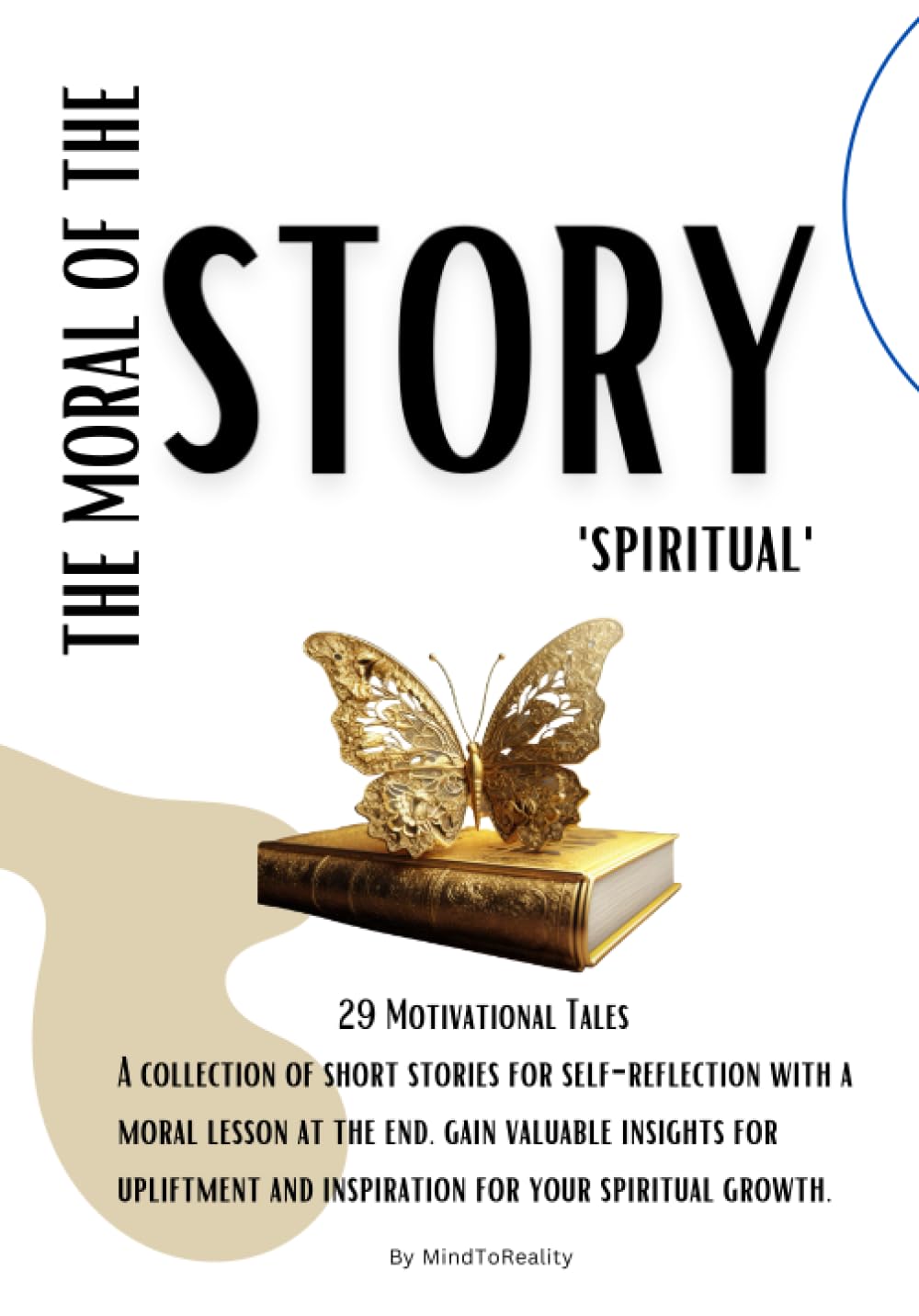 The Moral of the Story - Spiritual: A Collection of 29 Short Stories ...