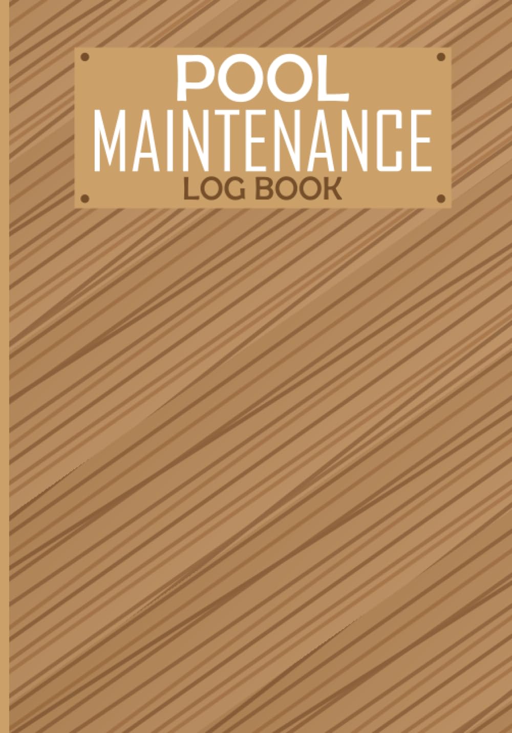 Pool Maintenance Log Book: Daily Pool Maintenance Checklist & log book ...