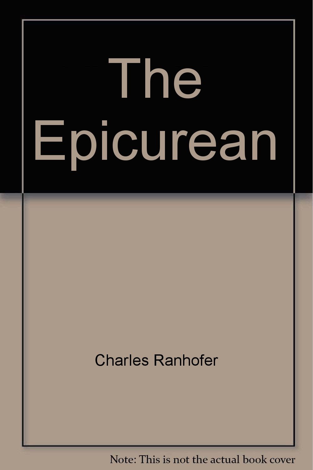 The Epicurean: Charles Ranhofer: Amazon.com: Books